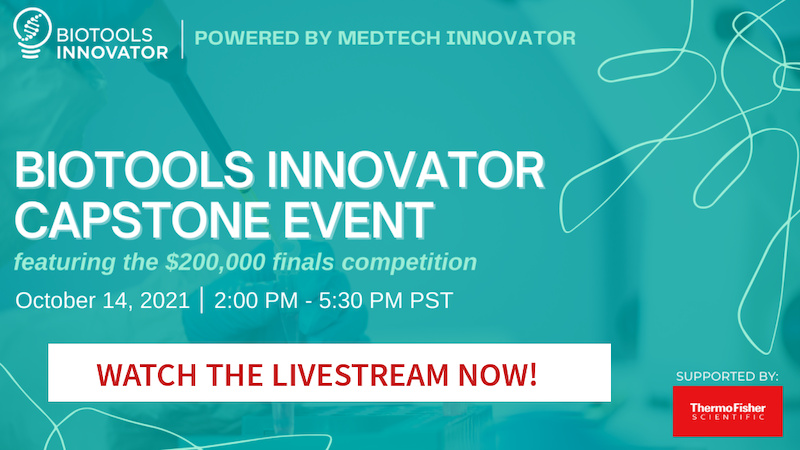 BioTools Innovator 2021 Capstone Event & Finals Competition - MedTech ...
